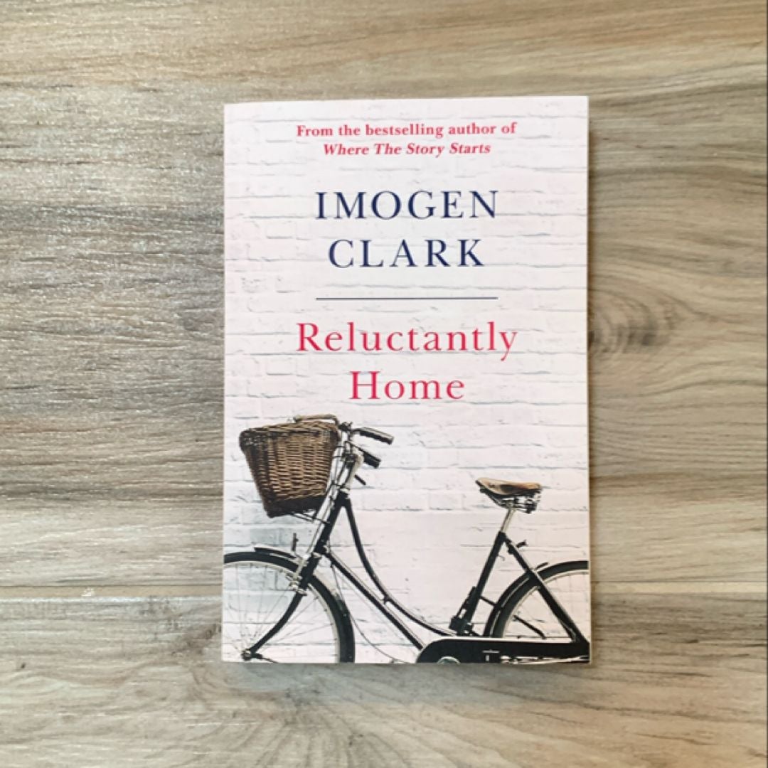 Reluctantly Home by Imogen Clark