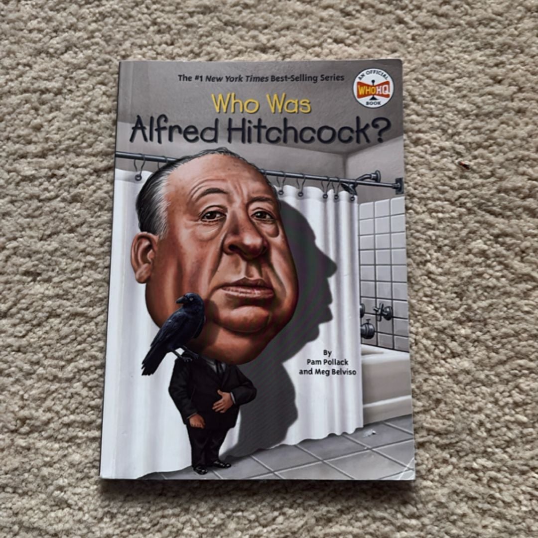 Who Was Alfred Hitchcock? by Pam Pollack, Meg Belviso