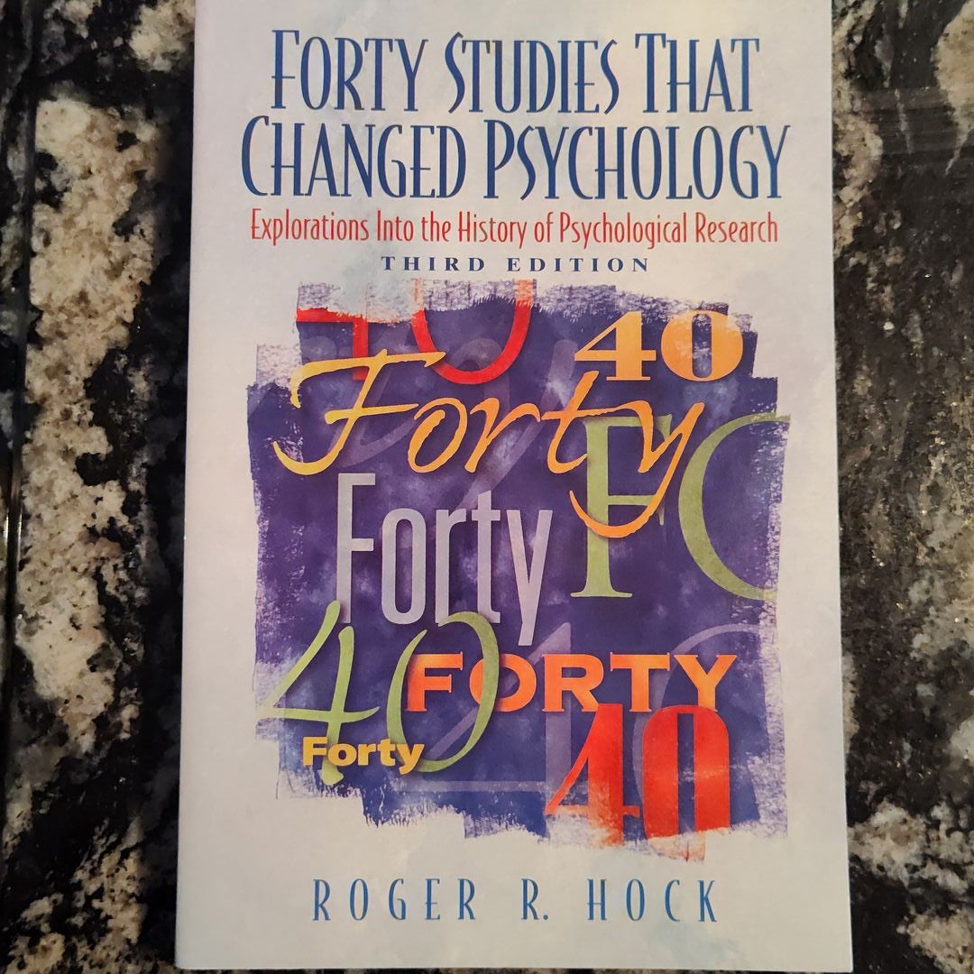 Forty Studies That Changed Psychology by Roger R. Hock