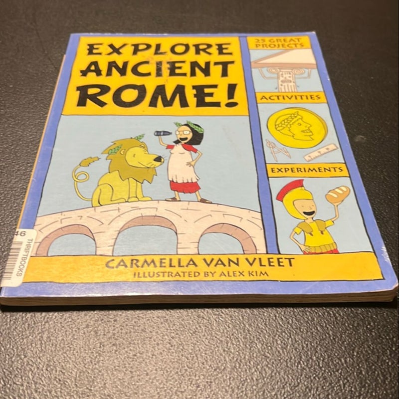Explore Ancient Rome! by Carmella Van Vleet