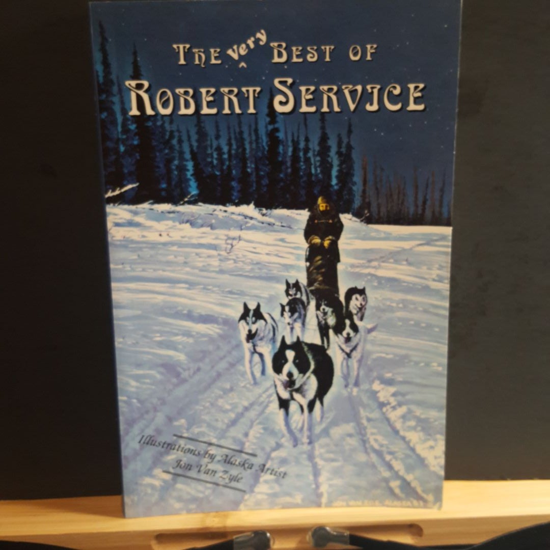 The Very Best of Robert Service by Robert Service