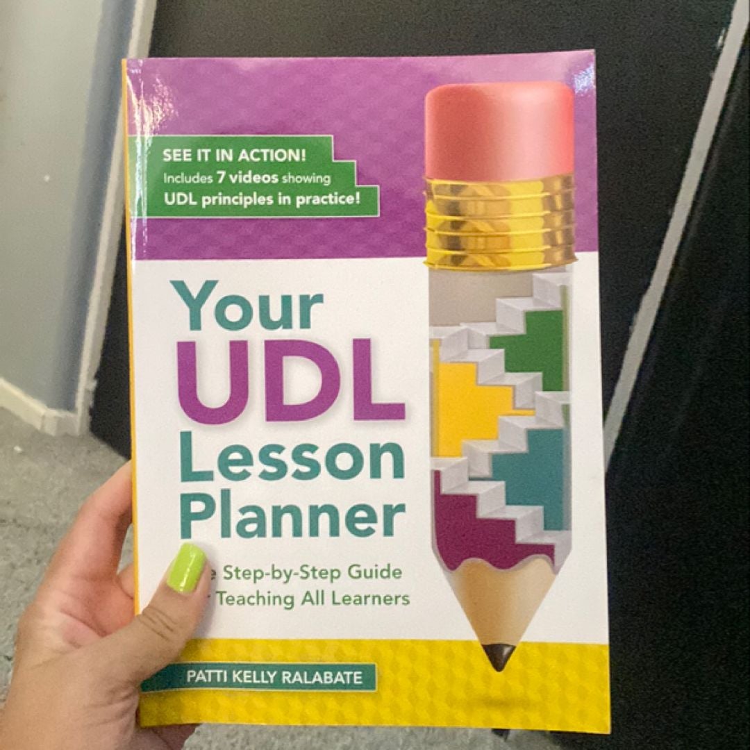 Your UDL Lesson Planner by Patricia Kelly Ralabate