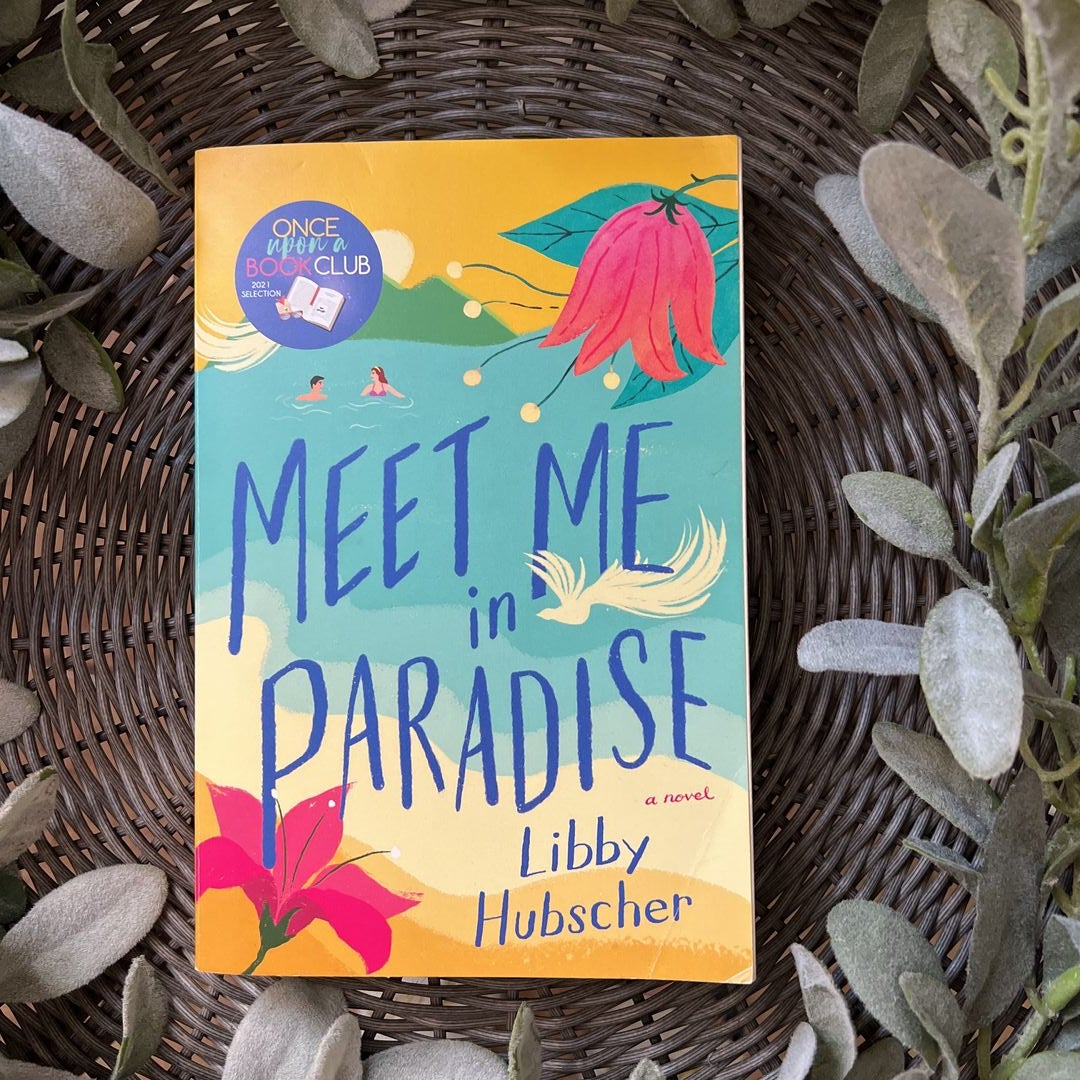 meet me in paradise by Libby Hubscher, Paperback | Pangobooks