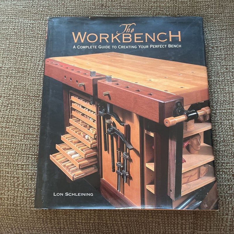 The Workbench by Lon Schleining