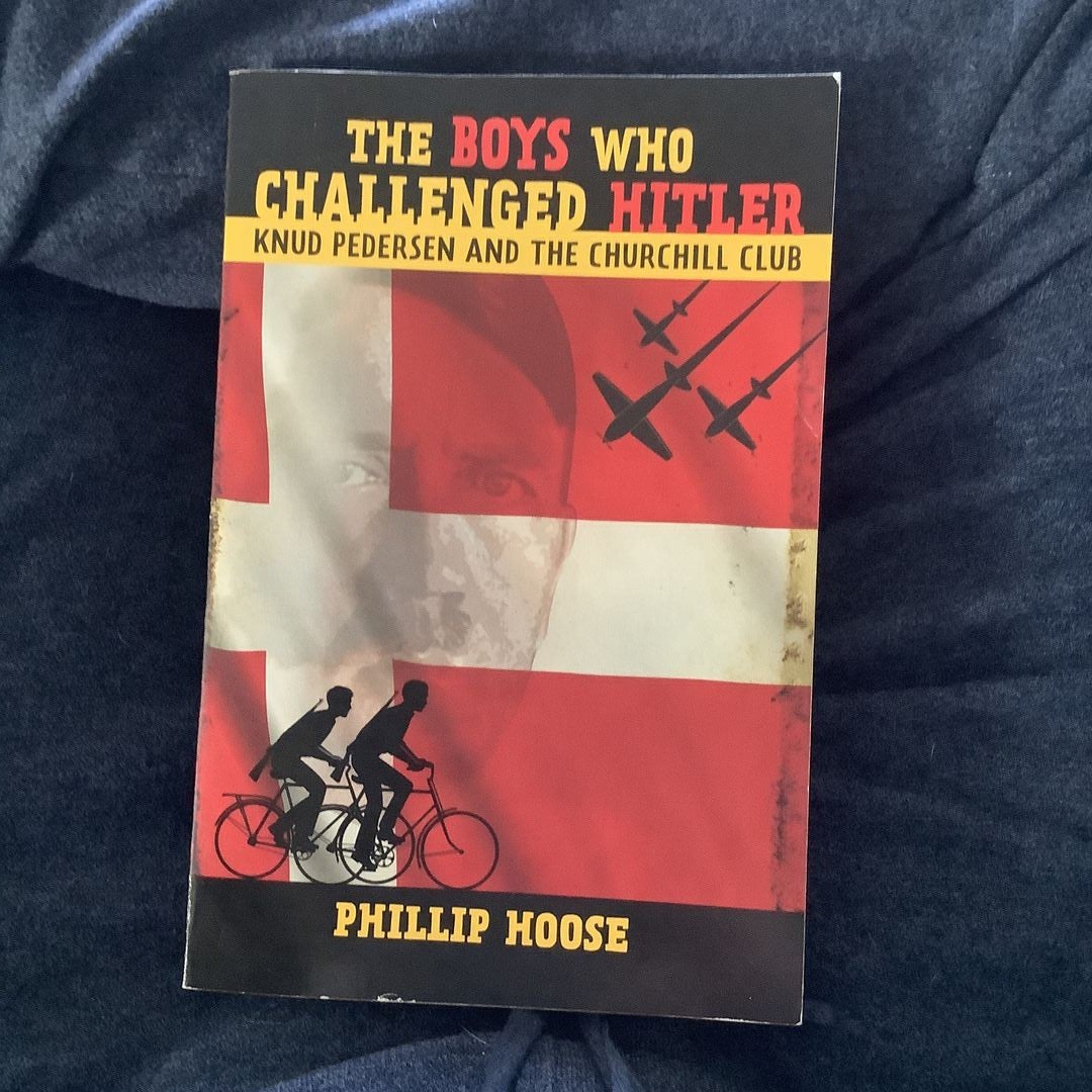 The Boys who Challenged Hitler by Phillip M. Hoose - ISBN 9781338030112 ...