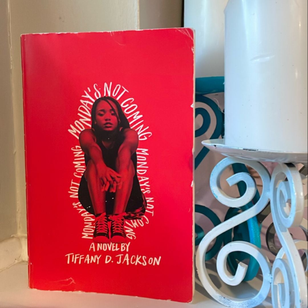 Monday’s Not Coming by Tiffany D. Jackson , Paperback | Pangobooks