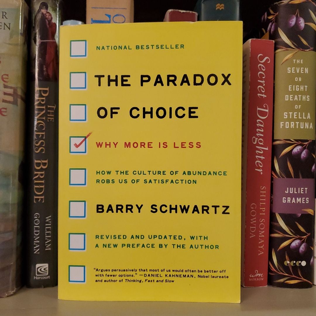 The Paradox of Choice by Barry Schwartz
