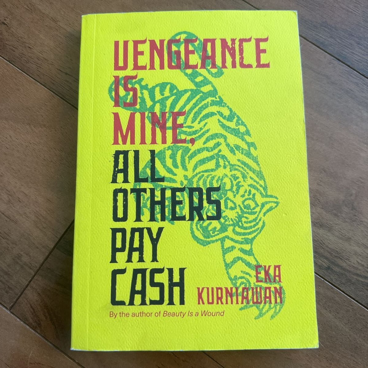 Vengeance Is Mine, All Others Pay Cash by Eka Kurniawan, Paperback ...