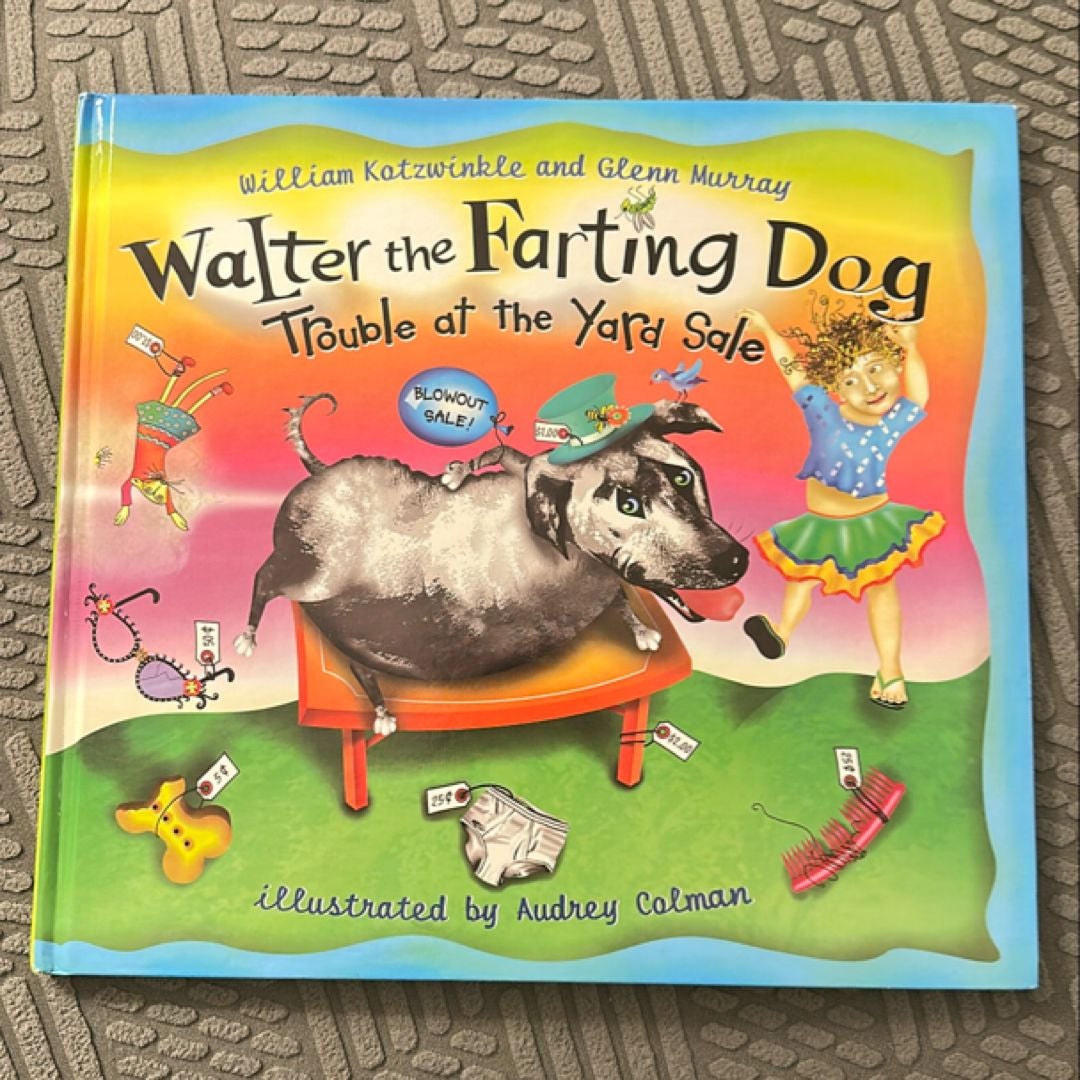 Walter the Farting Dog by William Kotzwinkle, Glenn Murray