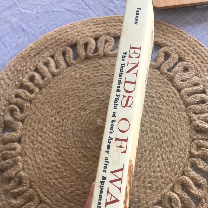 Ends of War by Caroline E. Janney