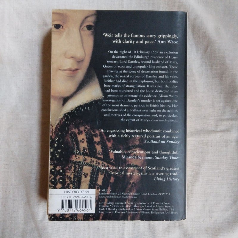 Mary, Queen of Scots, and the Murder of Lord Darnley by Alison Weir