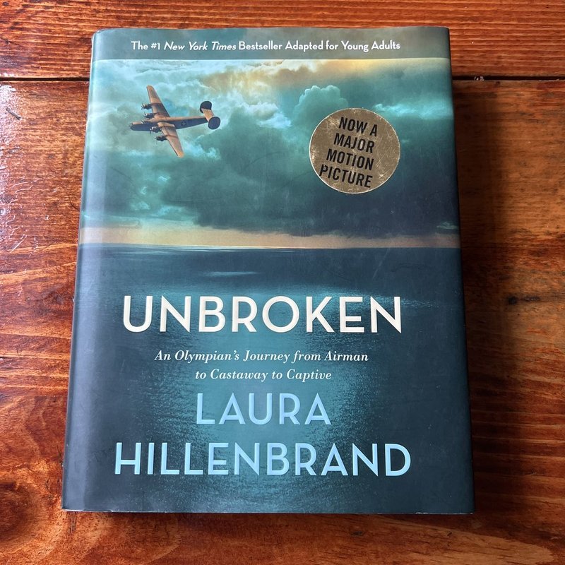 Unbroken (the Young Adult Adaptation) by Laura Hillenbrand