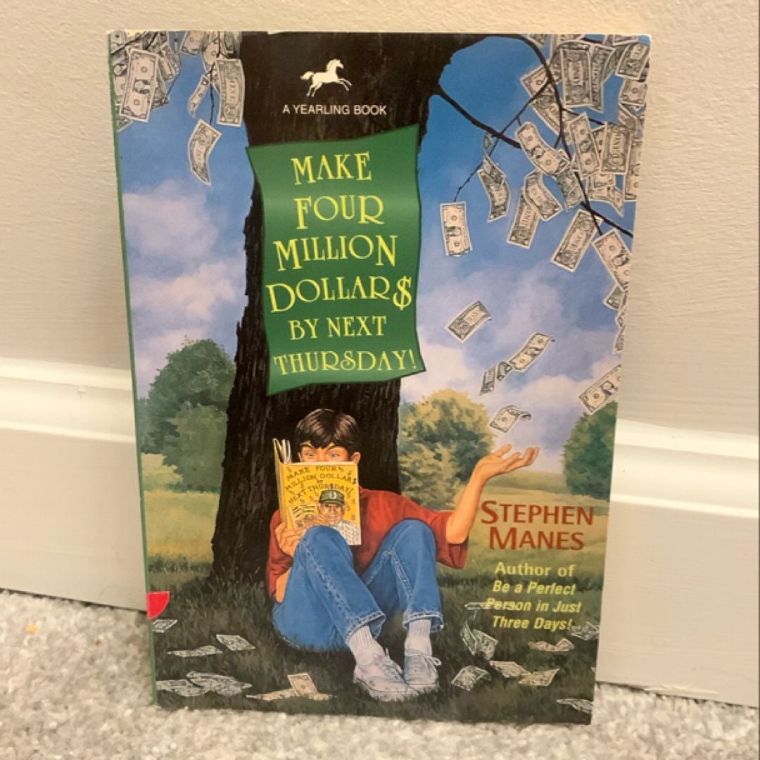 Make Four Million Dollars By Next Thursday by Stephen Manes, Paperback ...
