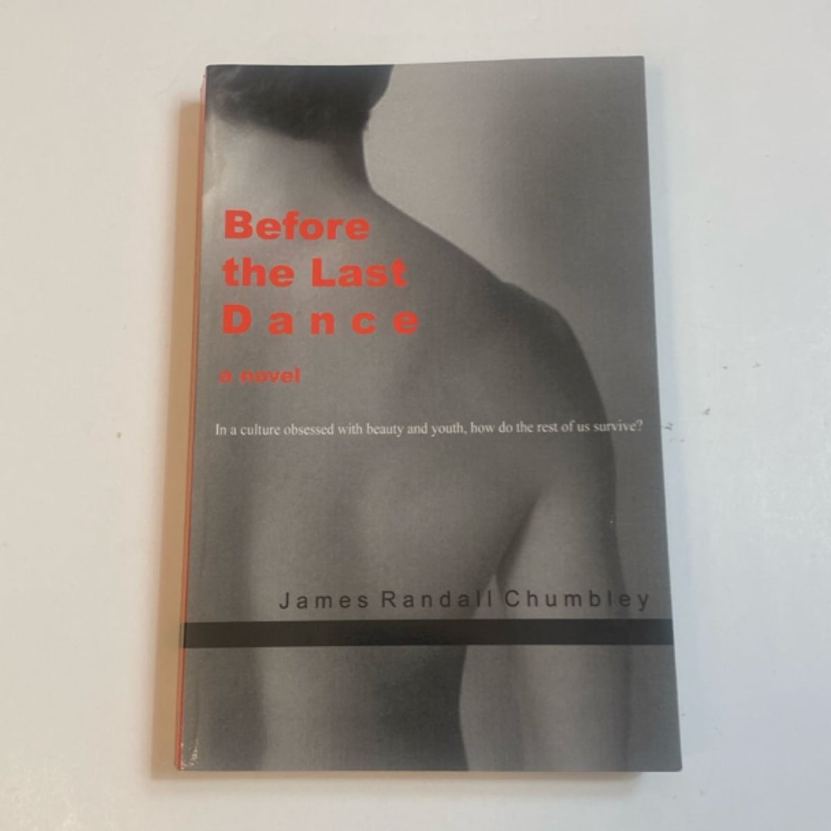 Before the Last Dance by James Randall Chumbley