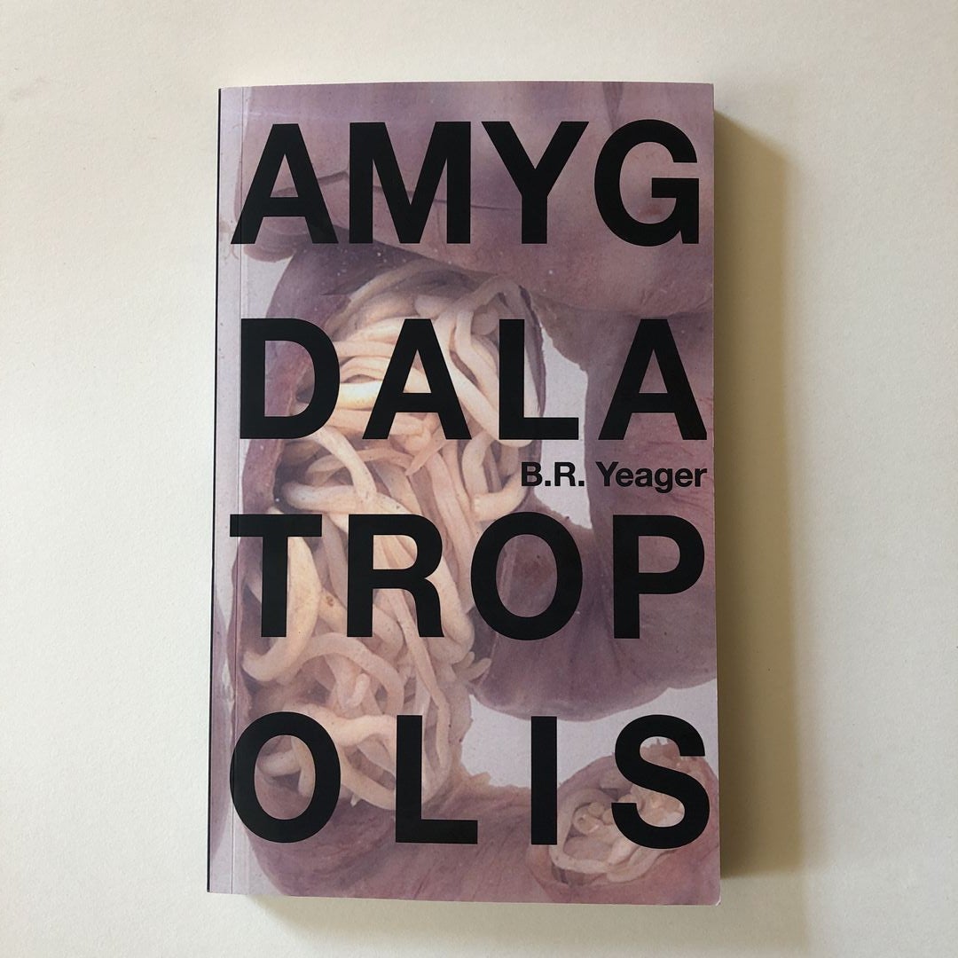 Amygdalatropolis by B. R. Yeager, Paperback | Pangobooks