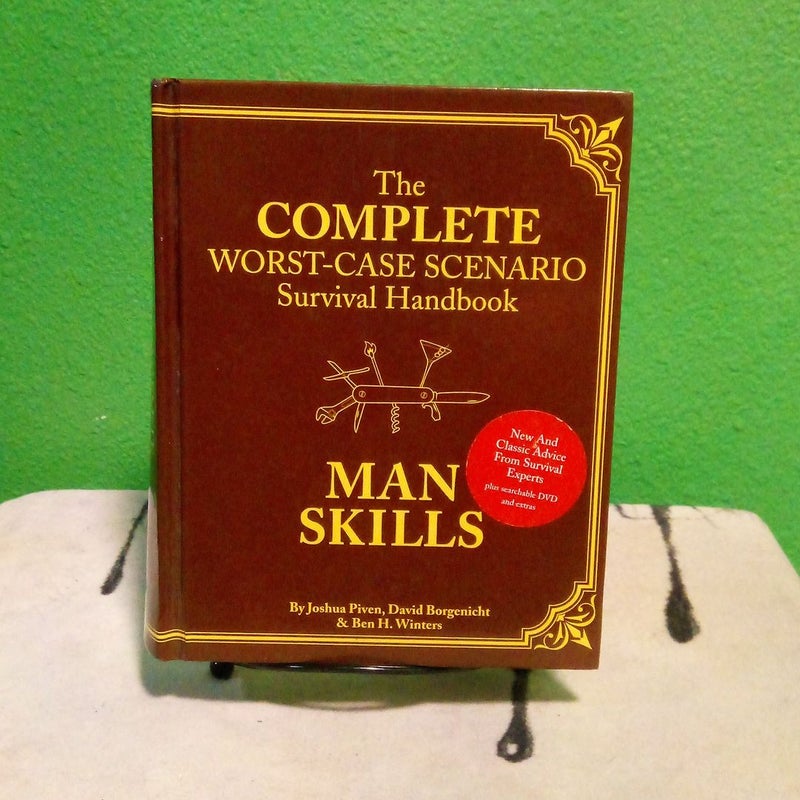The Complete Worst Case Scenario Survival Handbook Man Skills By