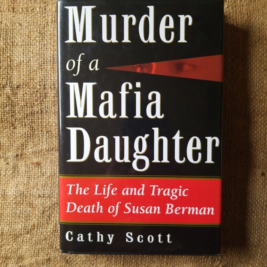Murder of a Mafia Daughter by Cathy Scott