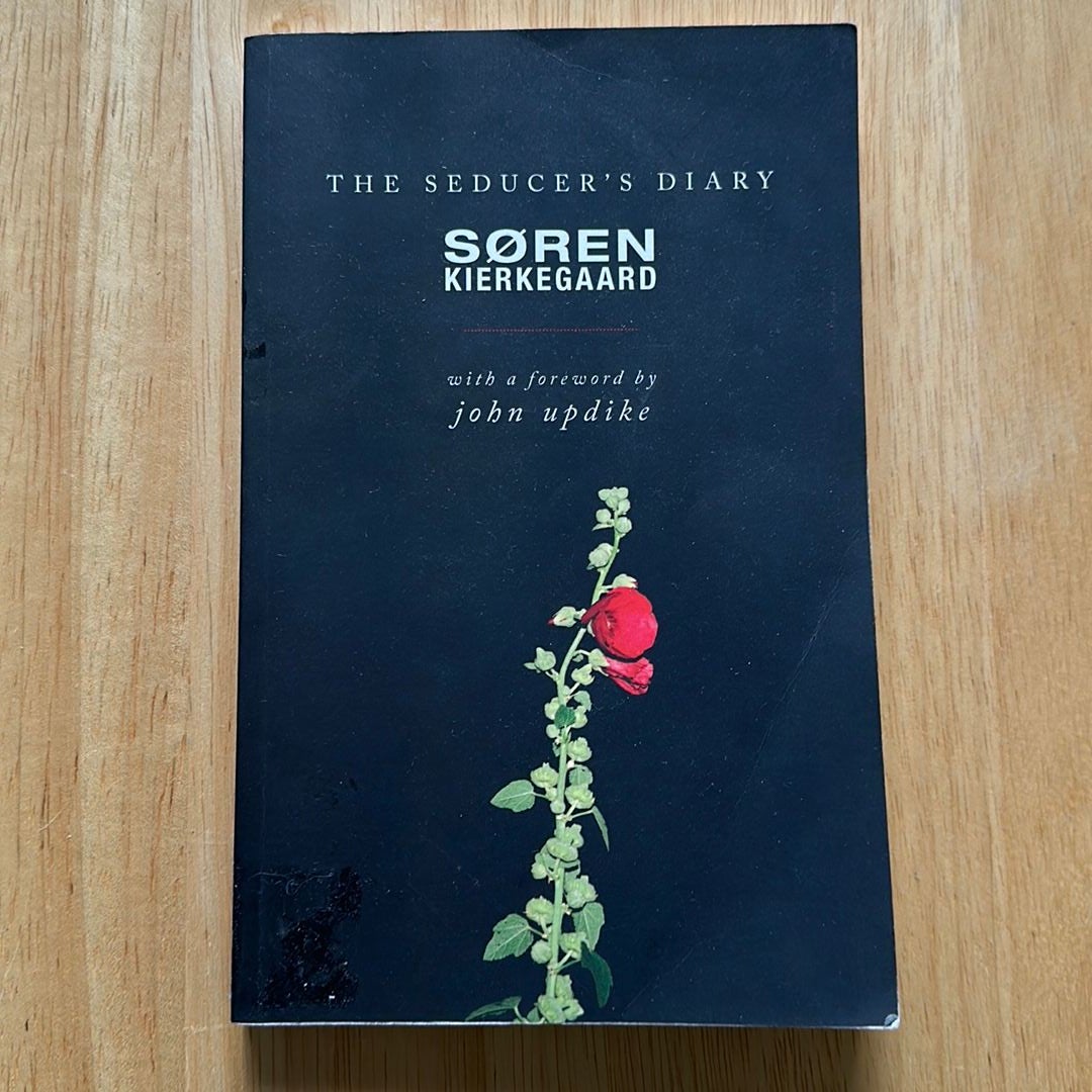 The Seducer's Diary by Søren Kierkegaard, Howard V. Hong, Edna H. Hong ...