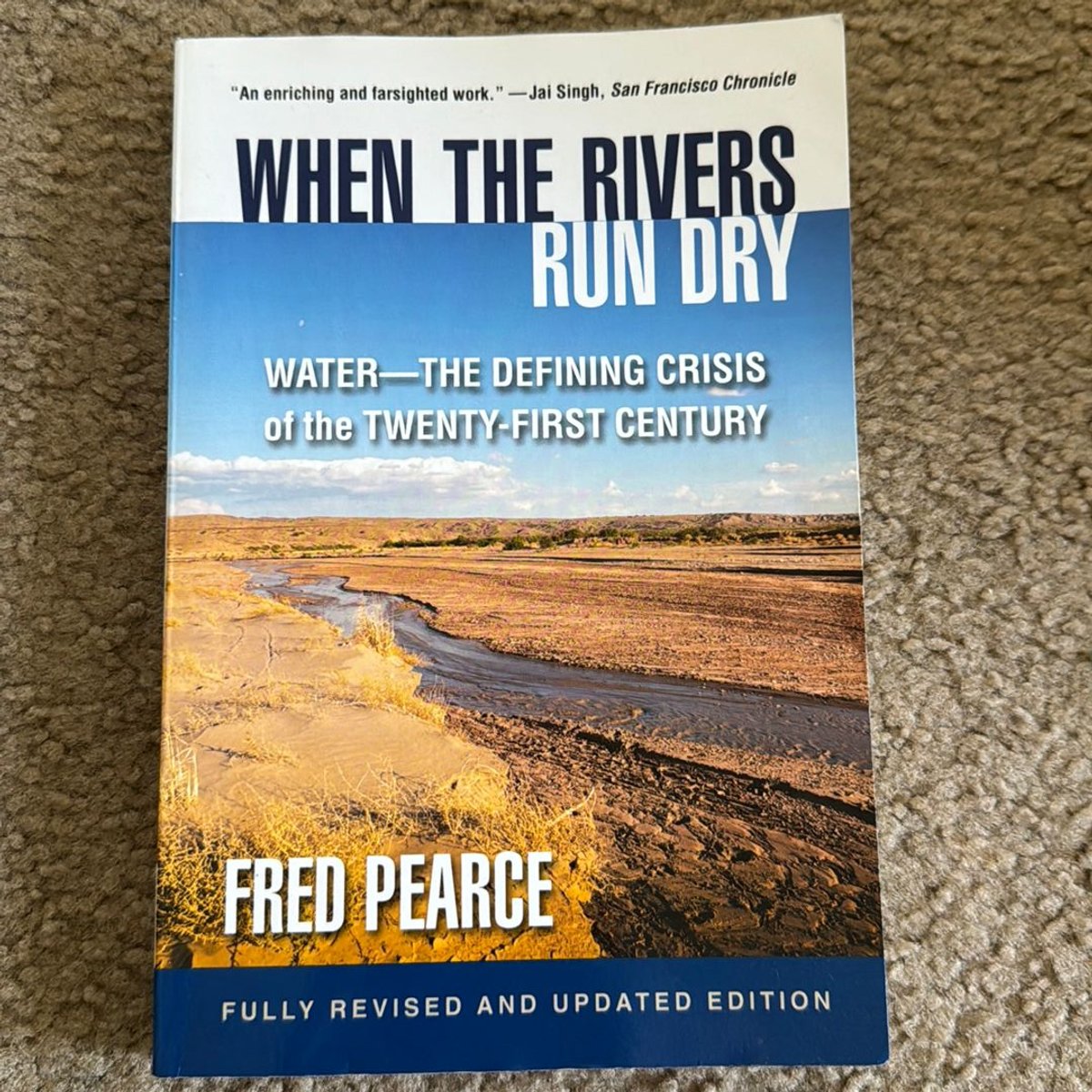 When the Rivers Run Dry, Fully Revised and Updated Edition by Fred Pearce