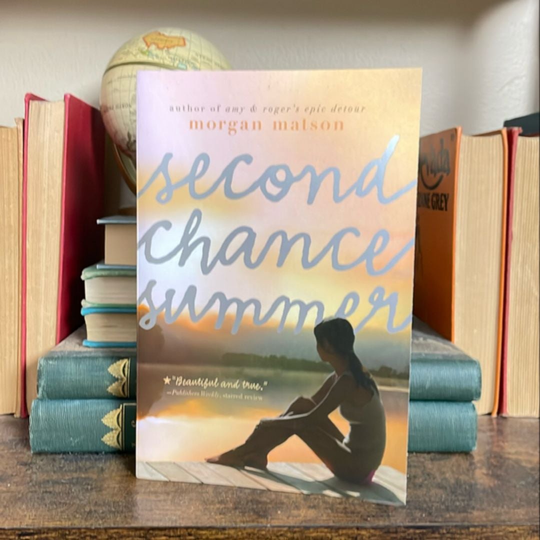 Second Chance Summer by Morgan Matson