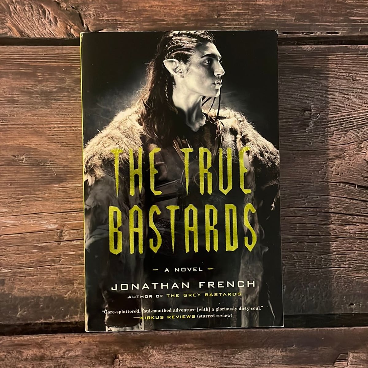The True Bastards by Jonathan French