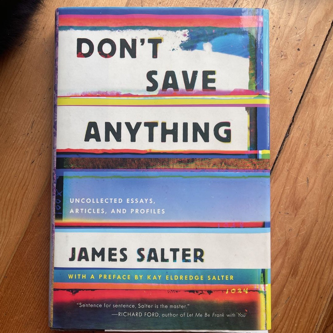 Don't Save Anything by James Salter, Hardcover | Pangobooks