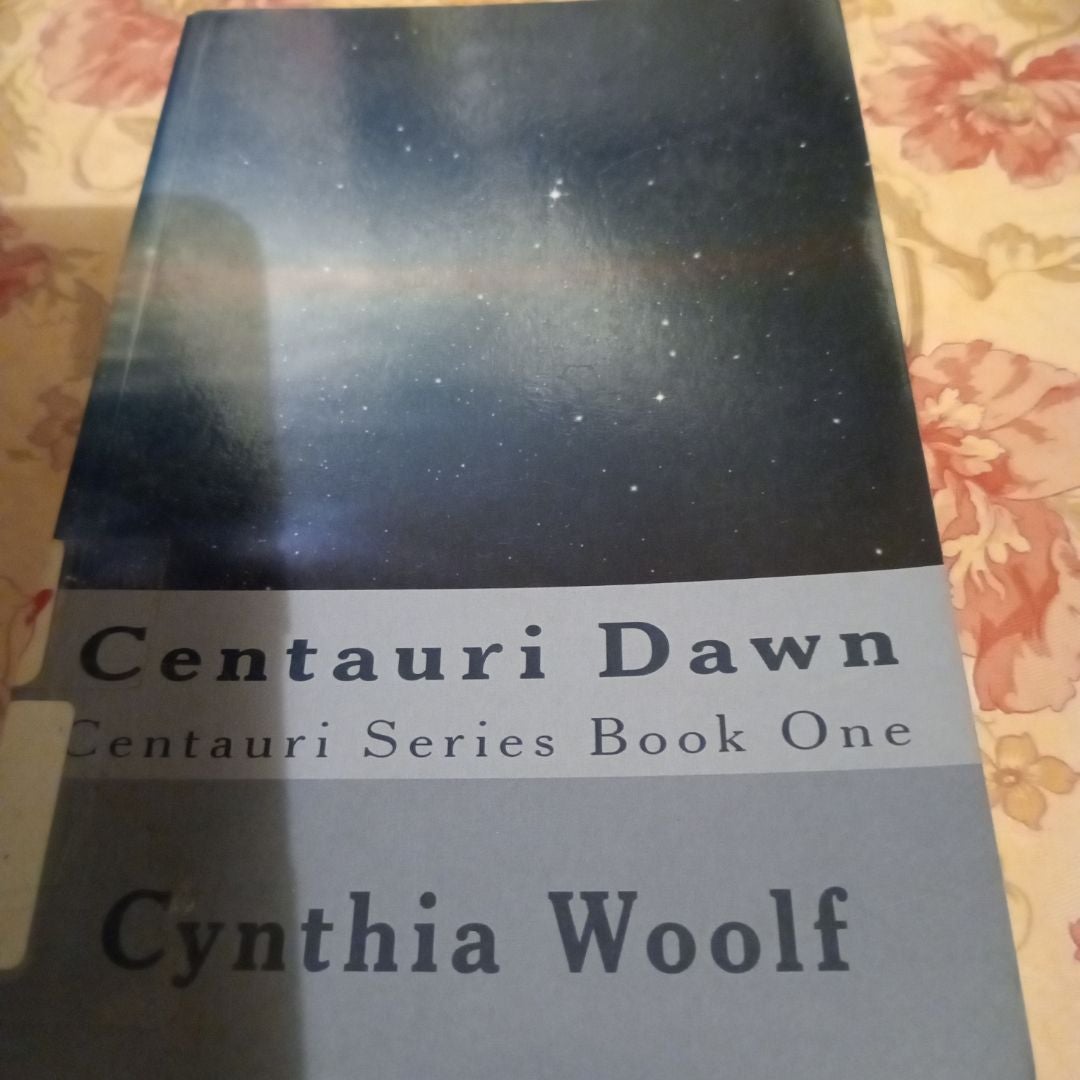 Centauri Dawn by Cynthia Woolf