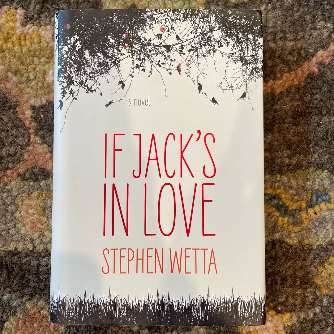 If Jack's in Love by Stephen Wetta