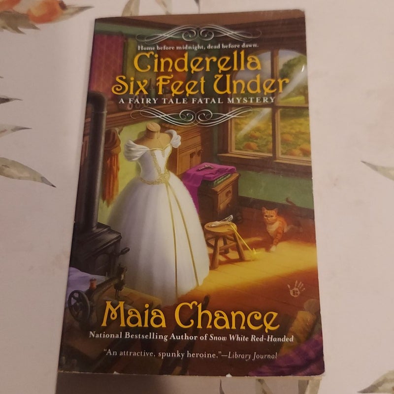 Cinderella Six Feet Under by Maia Chance