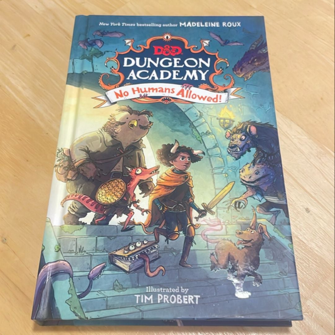 Dungeons and Dragons: Dungeon Academy: No Humans Allowed! by Madeleine Roux