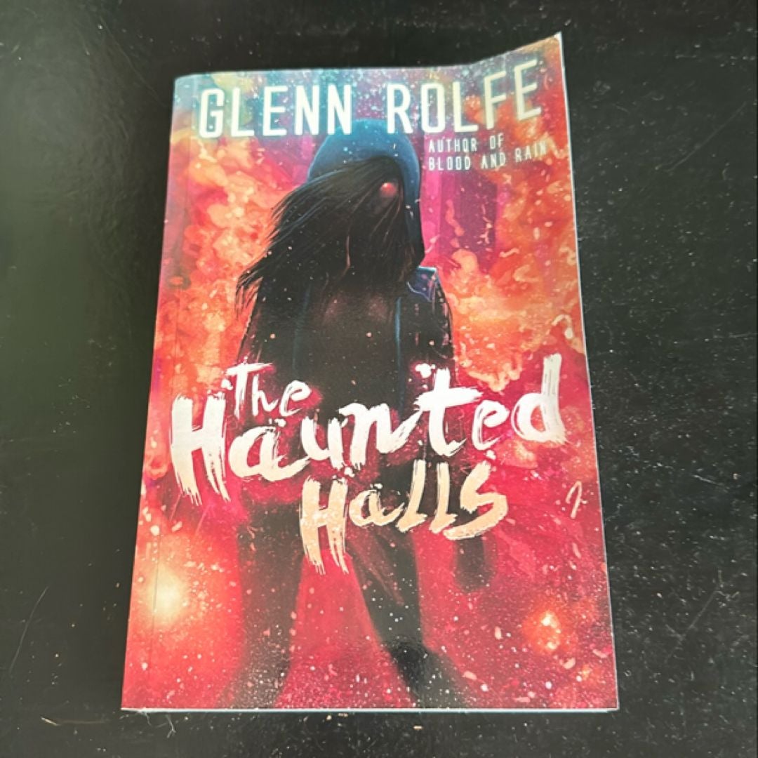 The Haunted Halls by Glenn Rolfe
