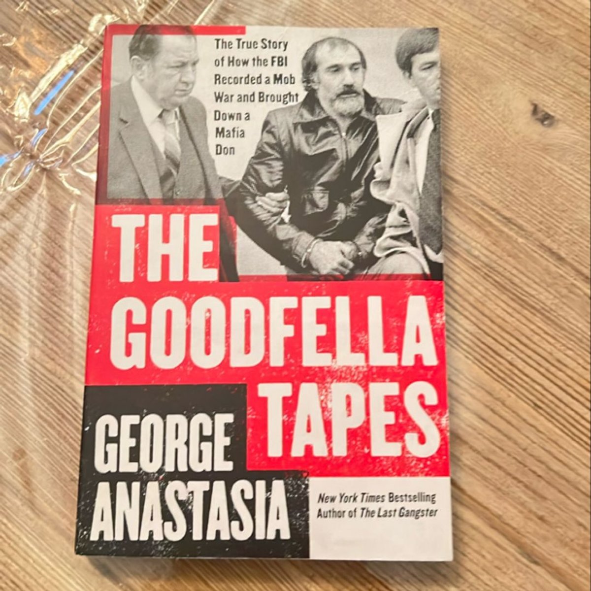 The Goodfella Tapes by George Anastasia