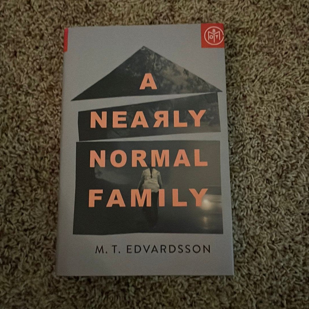 A Nearly Normal Family by M. T. Edvardsson, Rachel Willson-Broyles