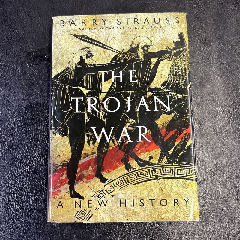 The Trojan War by Barry S. Strauss