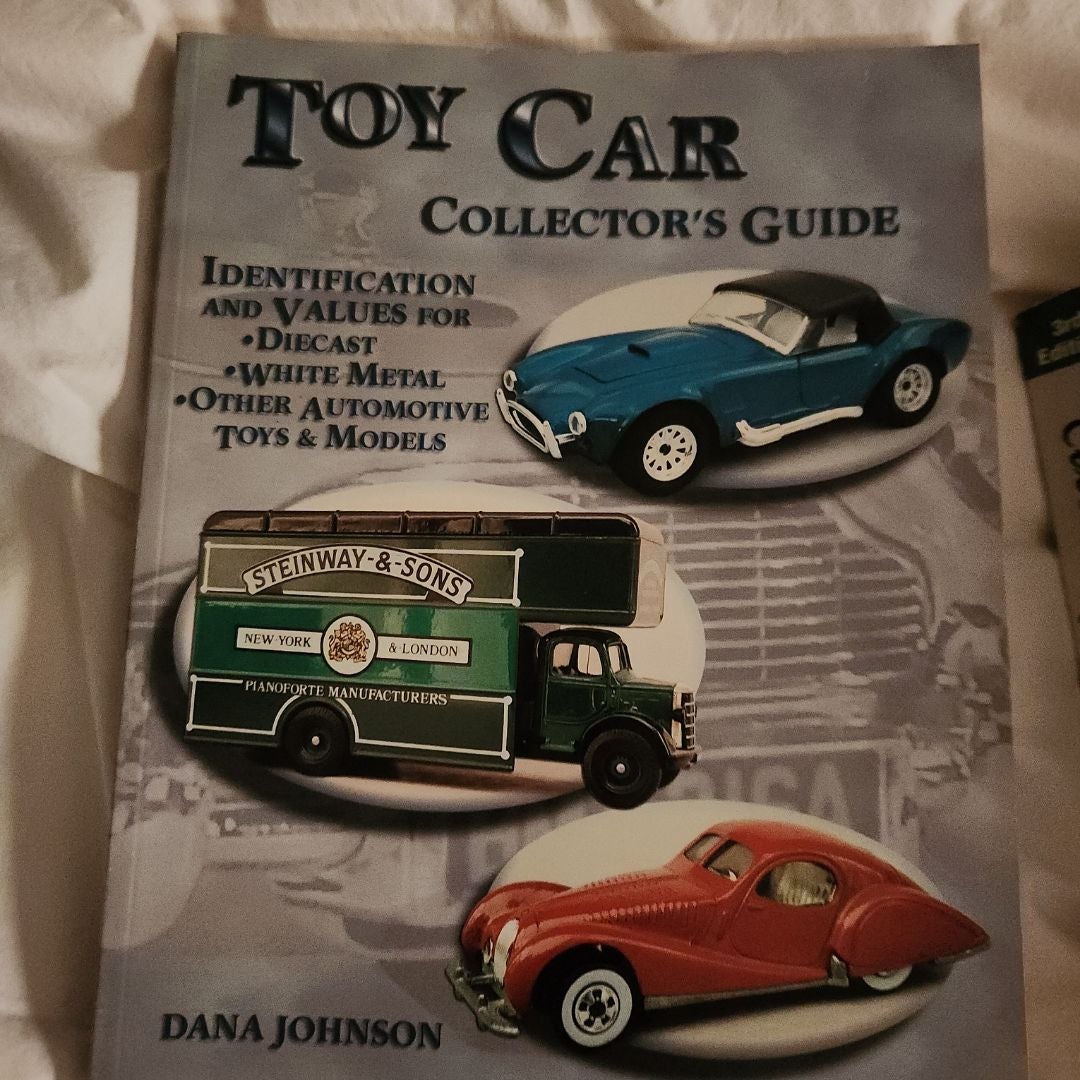 Toy Car Collector's Guide by Dana Johnson