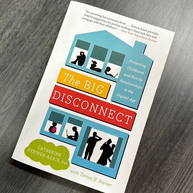 The Big Disconnect by Catherine Steiner-Adair, Paperback | Pangobooks