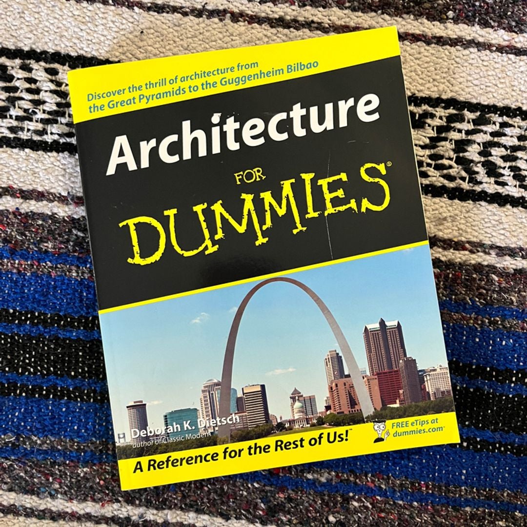 Architecture for Dummies by Deborah K. Dietsch, Robert A. M. Stern