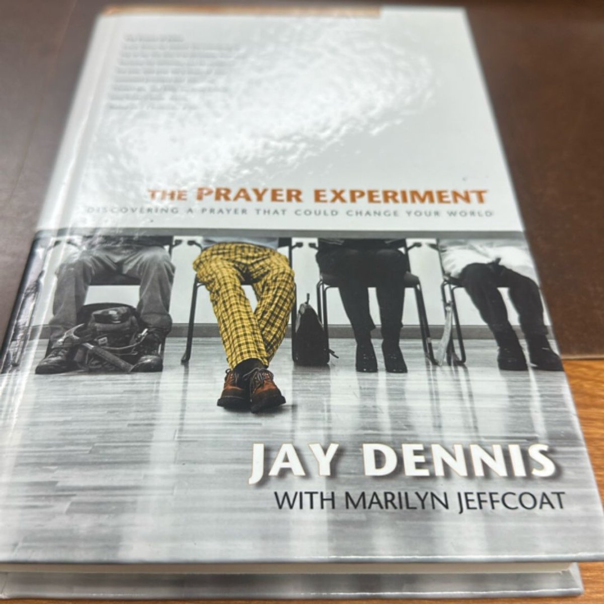 The Prayer Experiment by Jay Dennis, Marilyn Jeffcoat