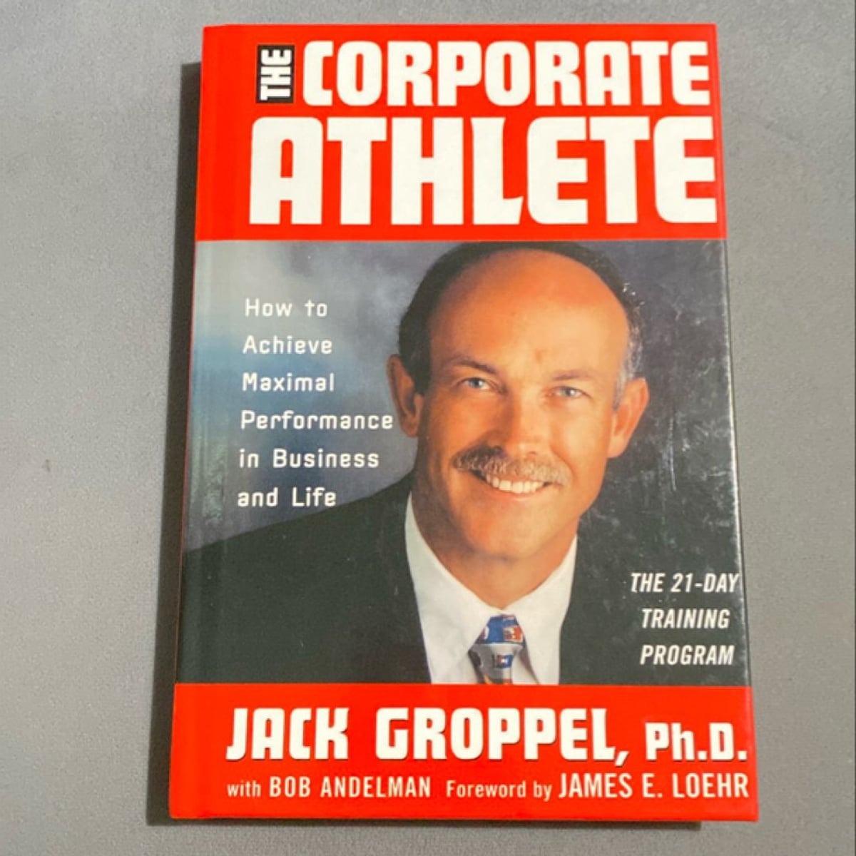 The Corporate Athlete by Bob Andelman, Jack Groppel