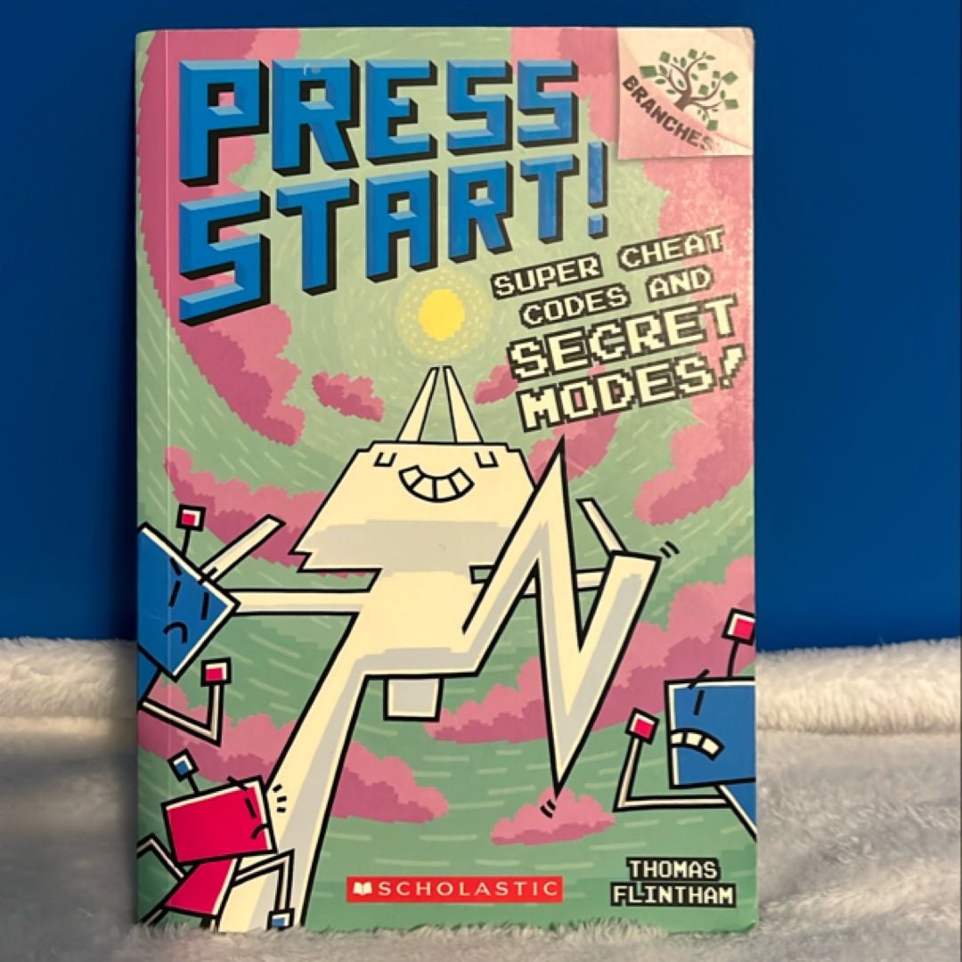 Super Cheat Codes and Secret Modes!: a Branches Book (Press Start #11 ...