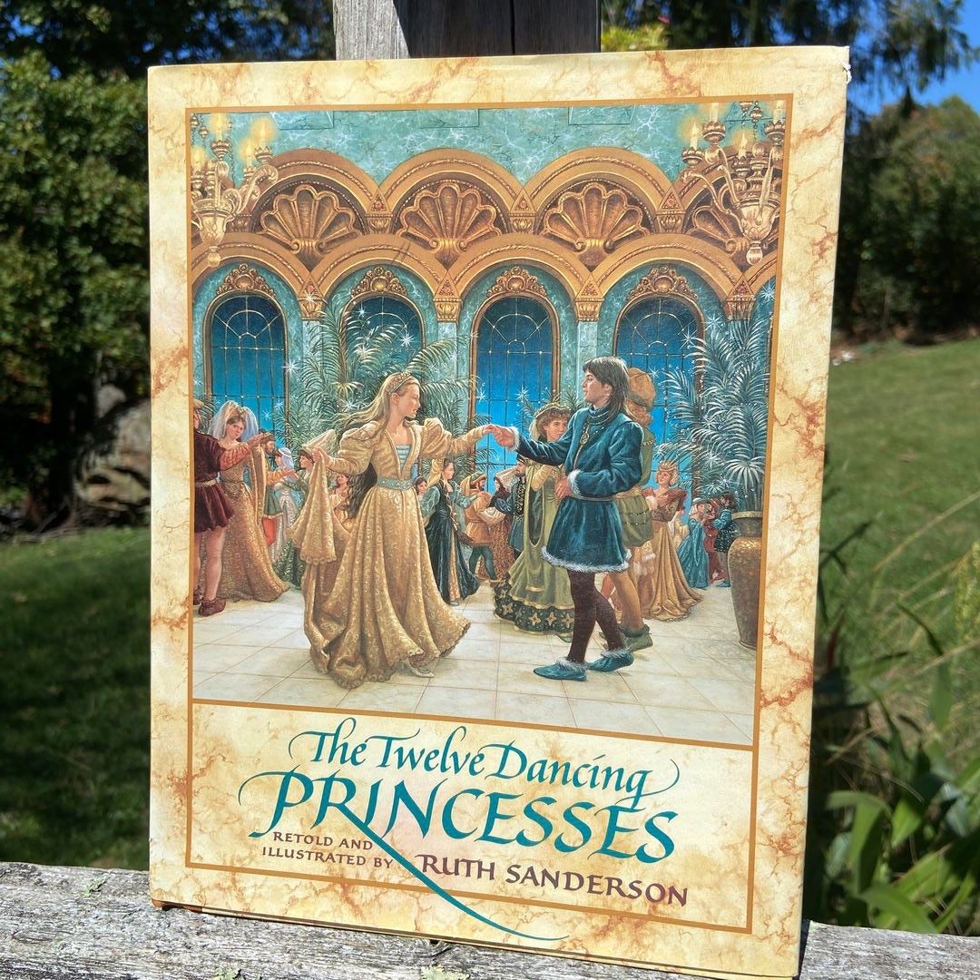 The Twelve Dancing Princesses by Ruth Sanderson