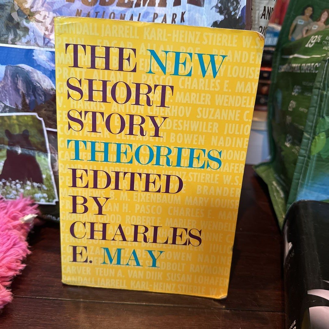 The New Short Story Theories by Charles E. May