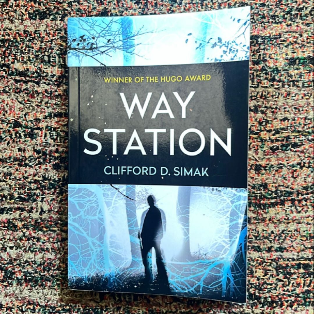 Way Station by Clifford D. Simak