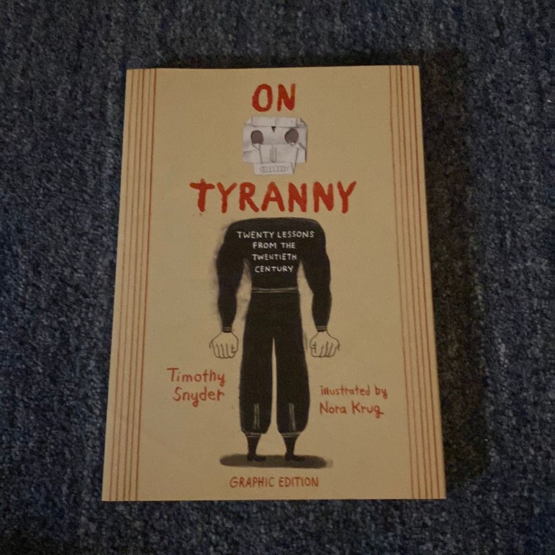 On Tyranny Graphic Edition by Timothy Snyder, Paperback | Pangobooks