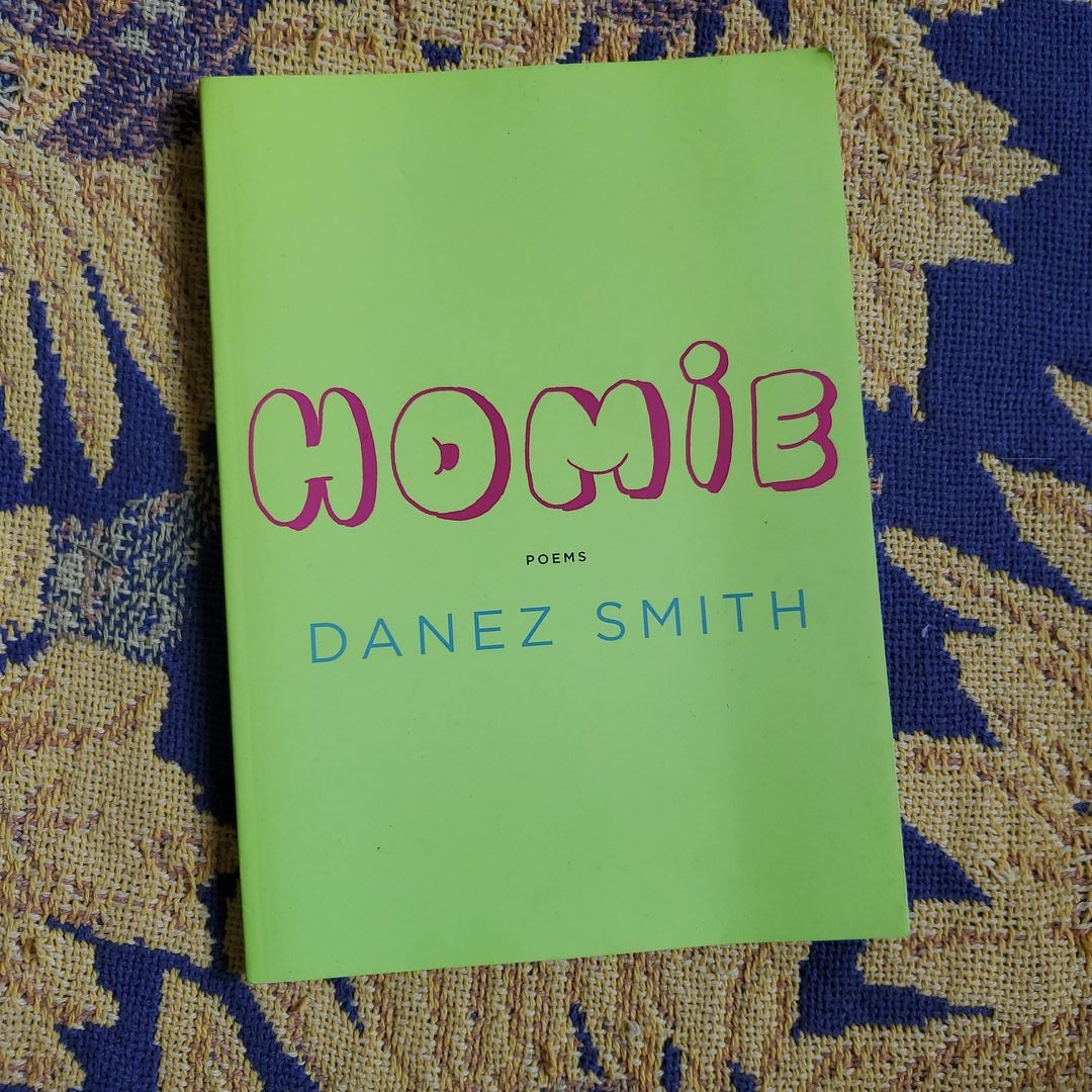 Homie by Danez Smith