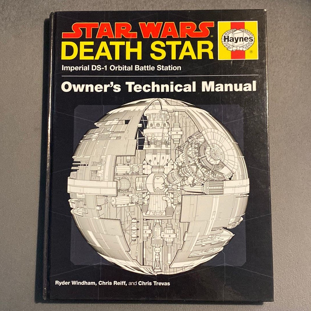 Death Star Owner's Technical Manual: Star Wars by Ryder Windham, Chris ...