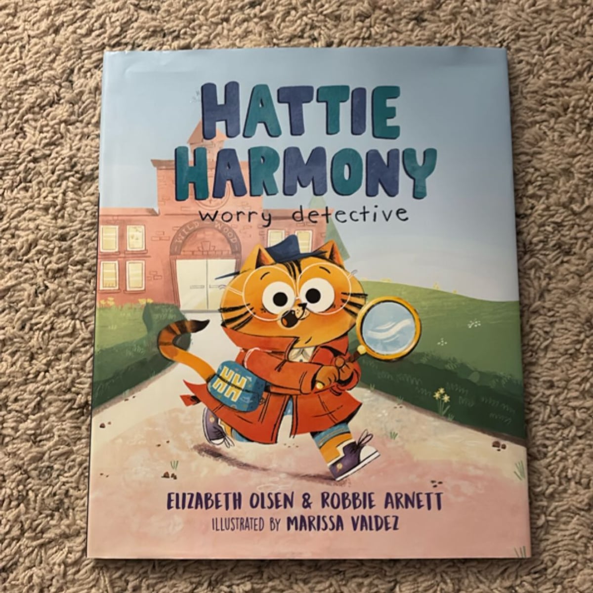 Hattie Harmony: Worry Detective by Elizabeth Olsen, Robbie Arnett
