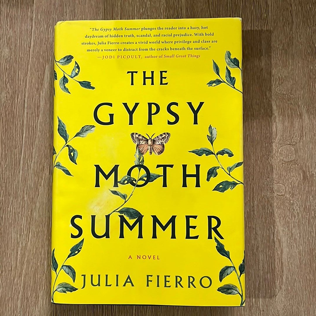 The Gypsy Moth Summer by Julia Fierro