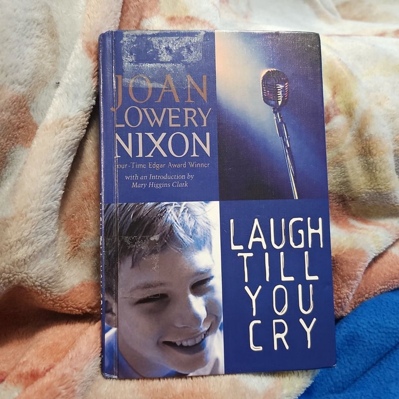 Laugh till You Cry by Joan Lowery Nixon, Hardcover | Pangobooks