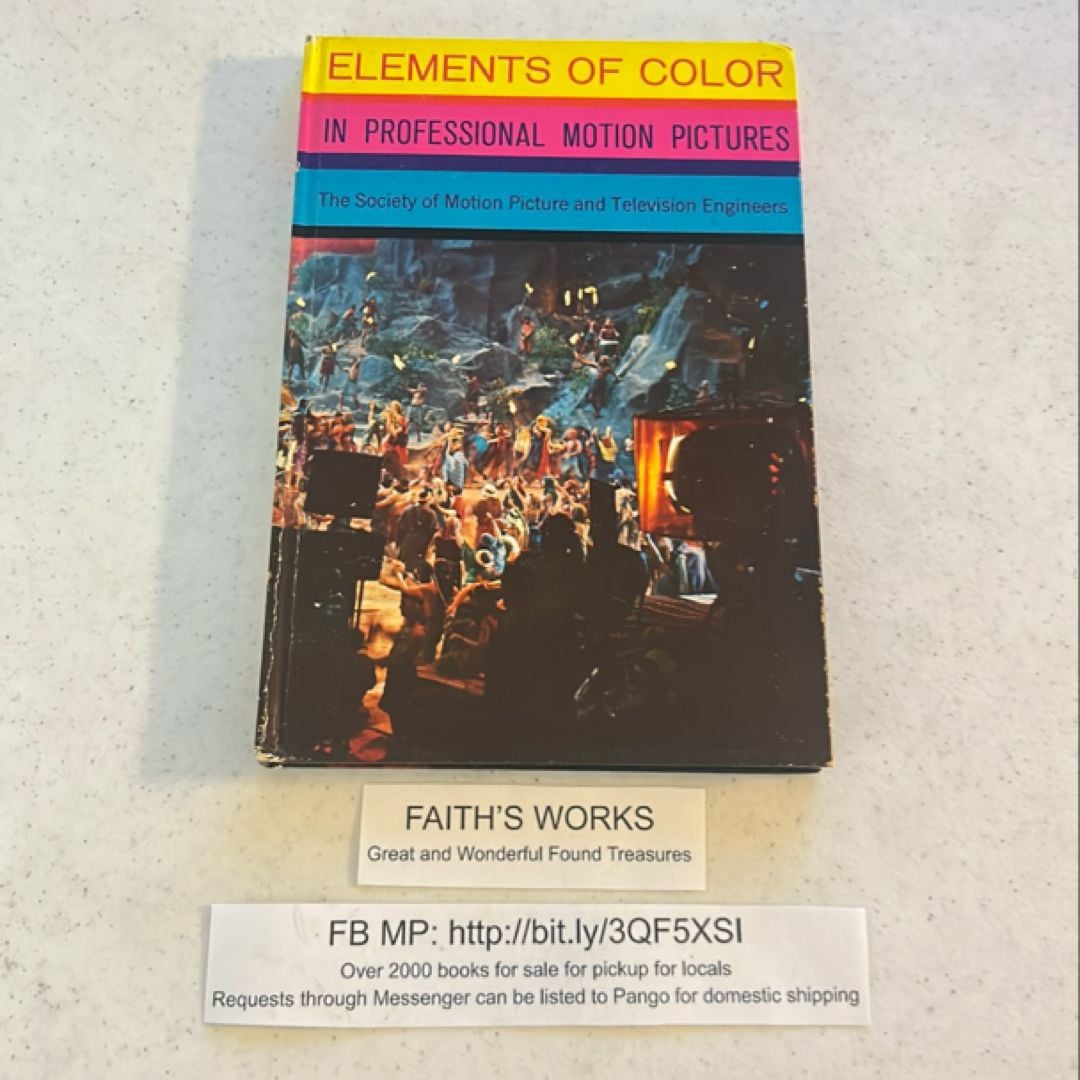 Elements of Color in Professional Motion Pictures by The Society of ...